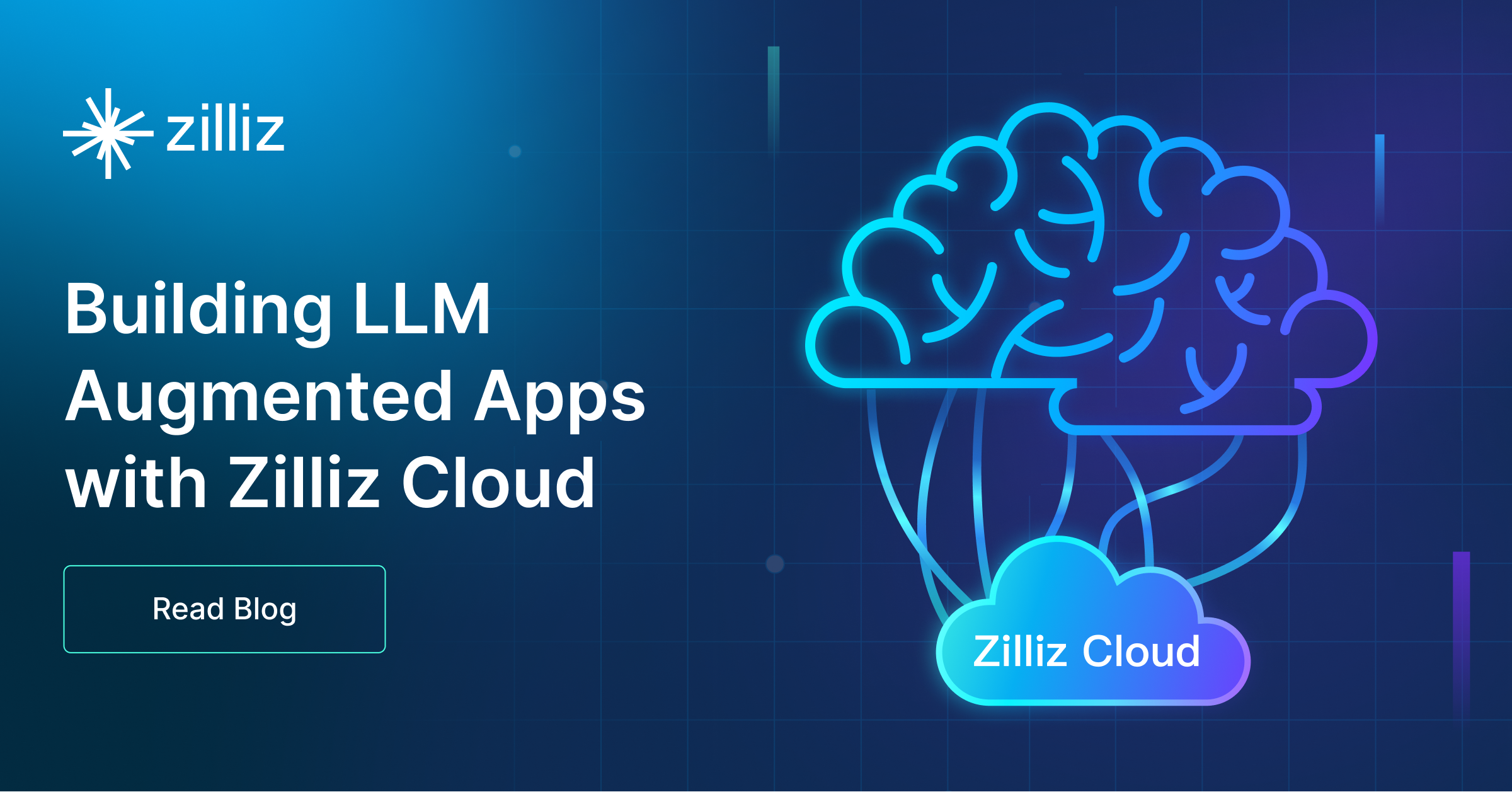 Building LLM Augmented Apps with Zilliz Cloud - Zilliz blog