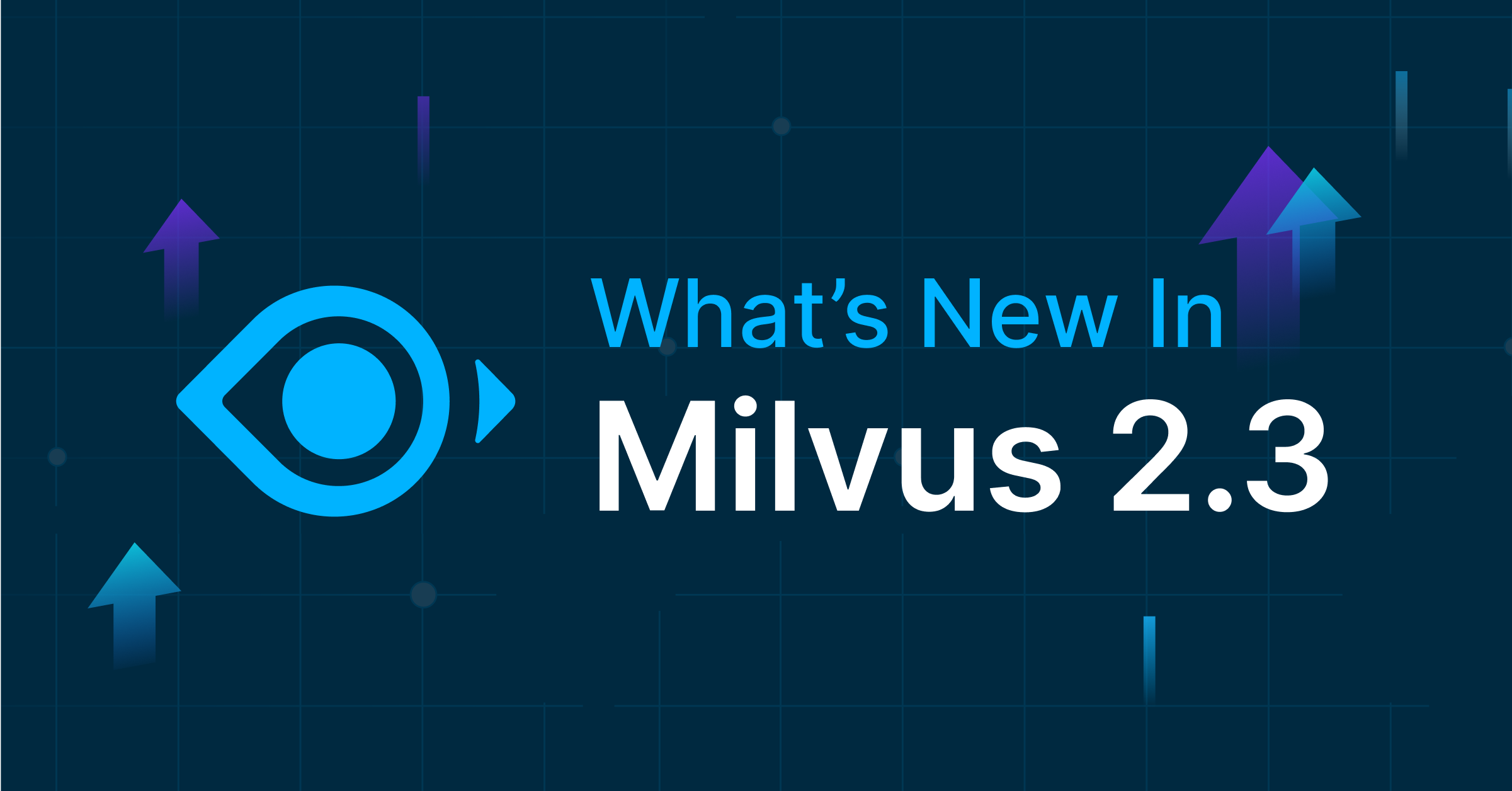 What’s New in Milvus 2.3 - Zilliz blog